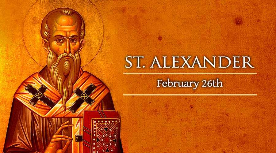 Saint of the Day Quote: Saint Alexander – The American Catholic
