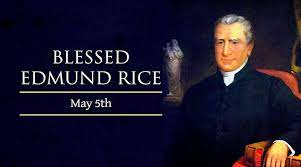 Saint of the Day Quote: Blessed Edmund Ignatius Rice – The American ...